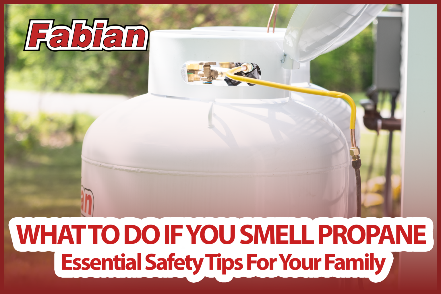 What to Do If You Smell Propane - Fabian Oil